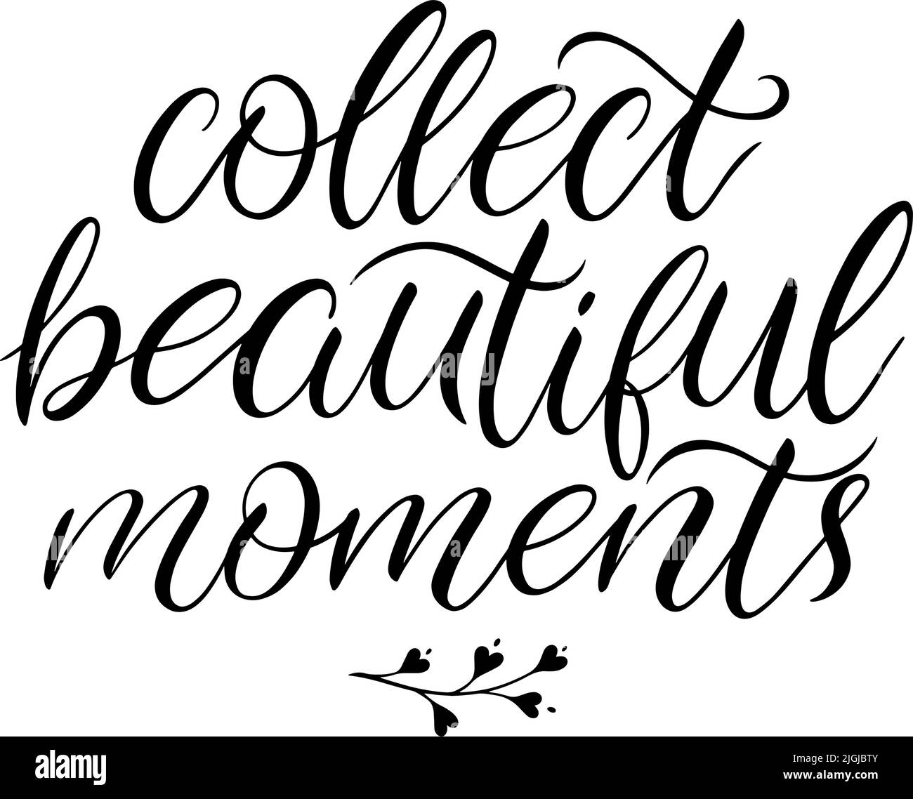 Collect beautiful moments hand drawn calligraphy. Vector illustration ...