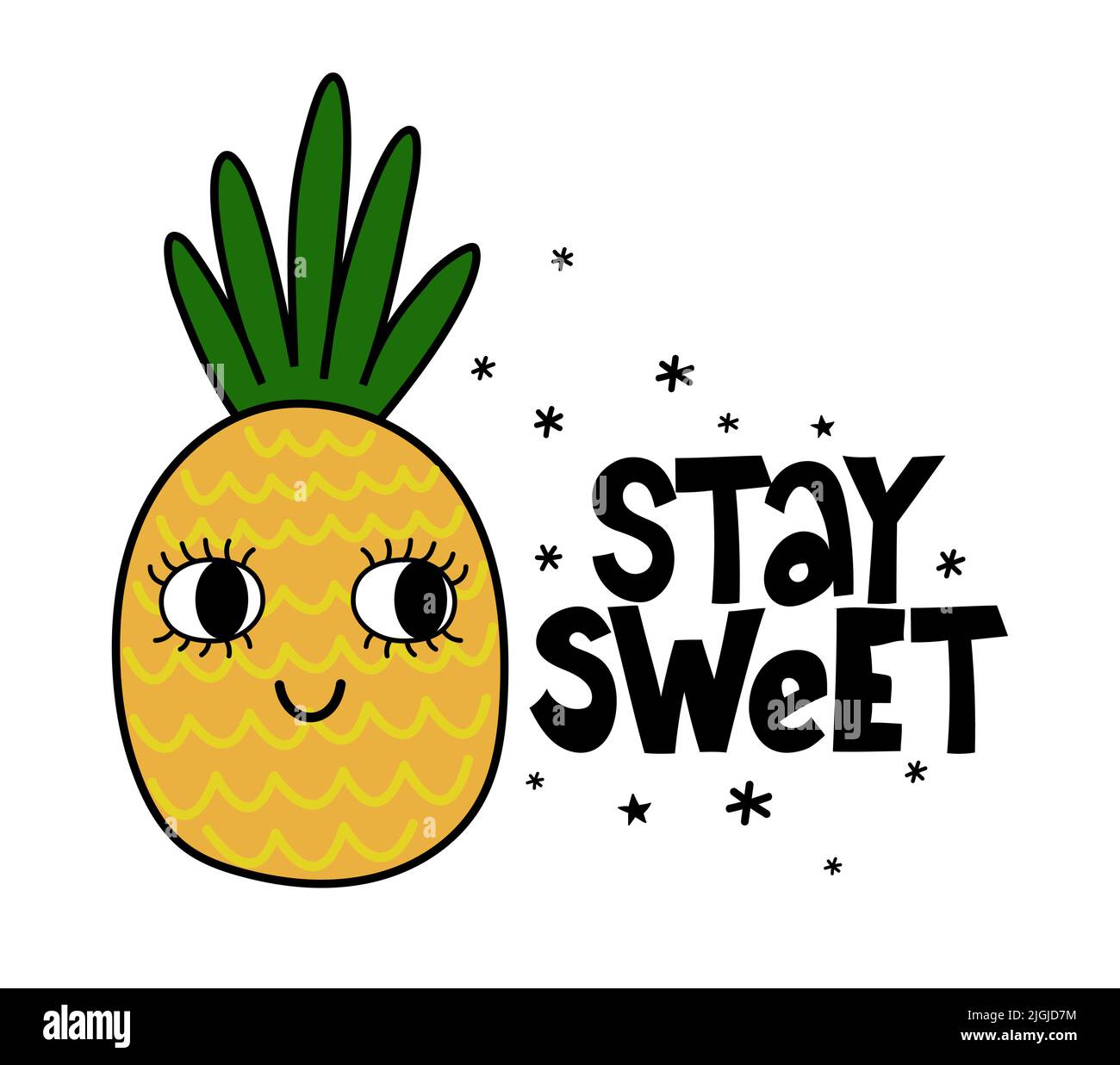 Stay sweet - pineapple fruit with lovely face Funny cartoon doodle draw ...