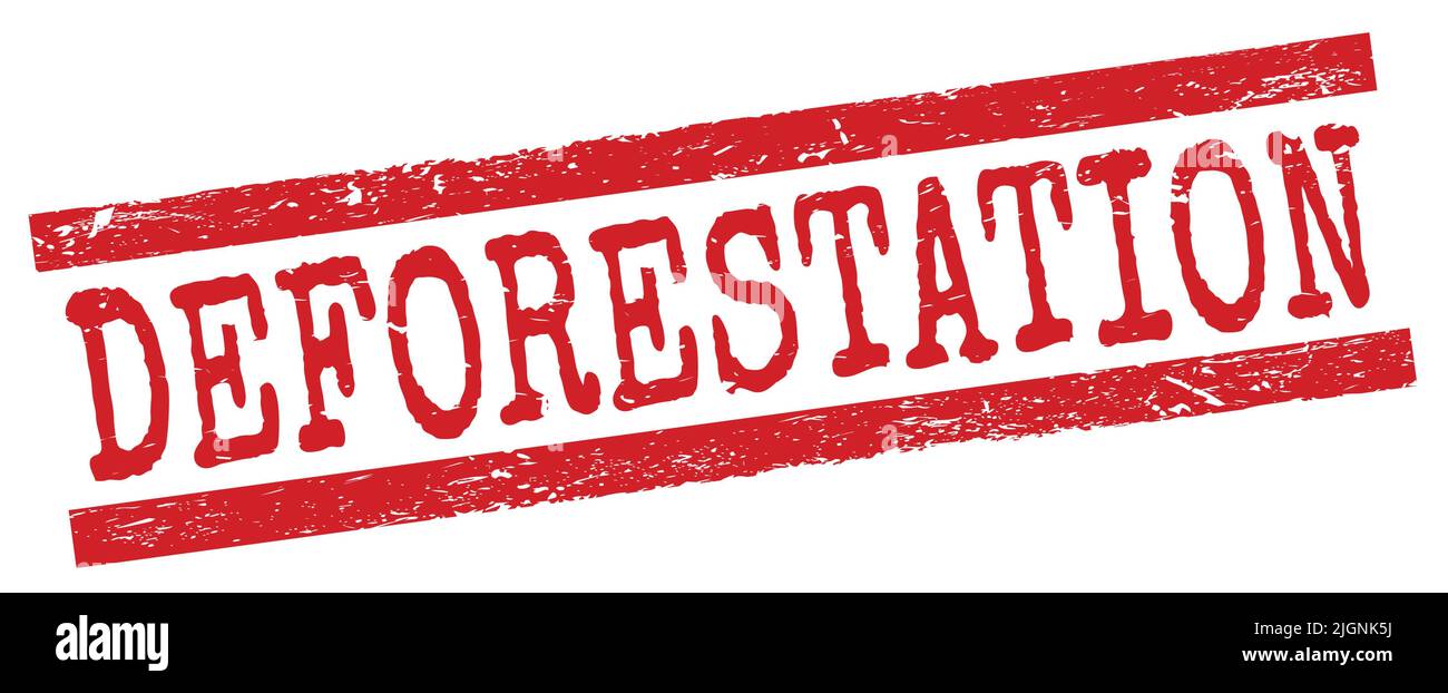 DEFORESTATION text written on red grungy lines stamp sign Stock Photo ...