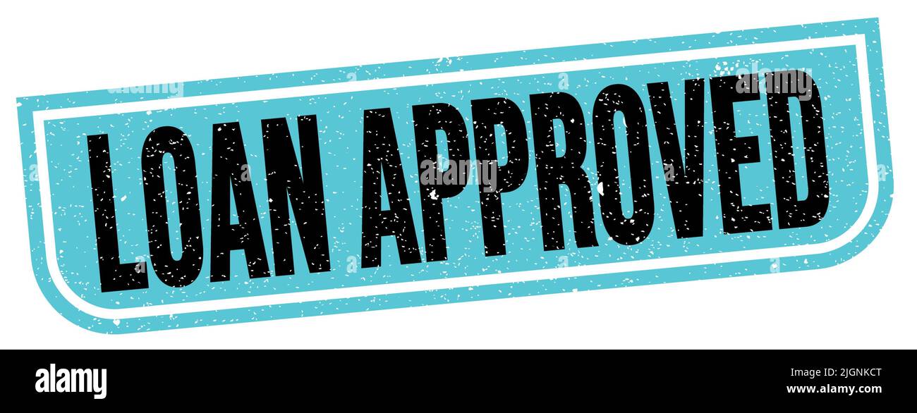 Loan approved stamp sign seal hi-res stock photography and images - Alamy
