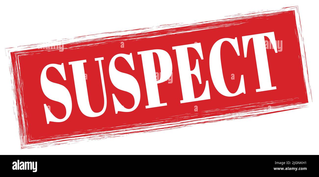 SUSPECT text written on red rectangle stamp sign Stock Photo - Alamy