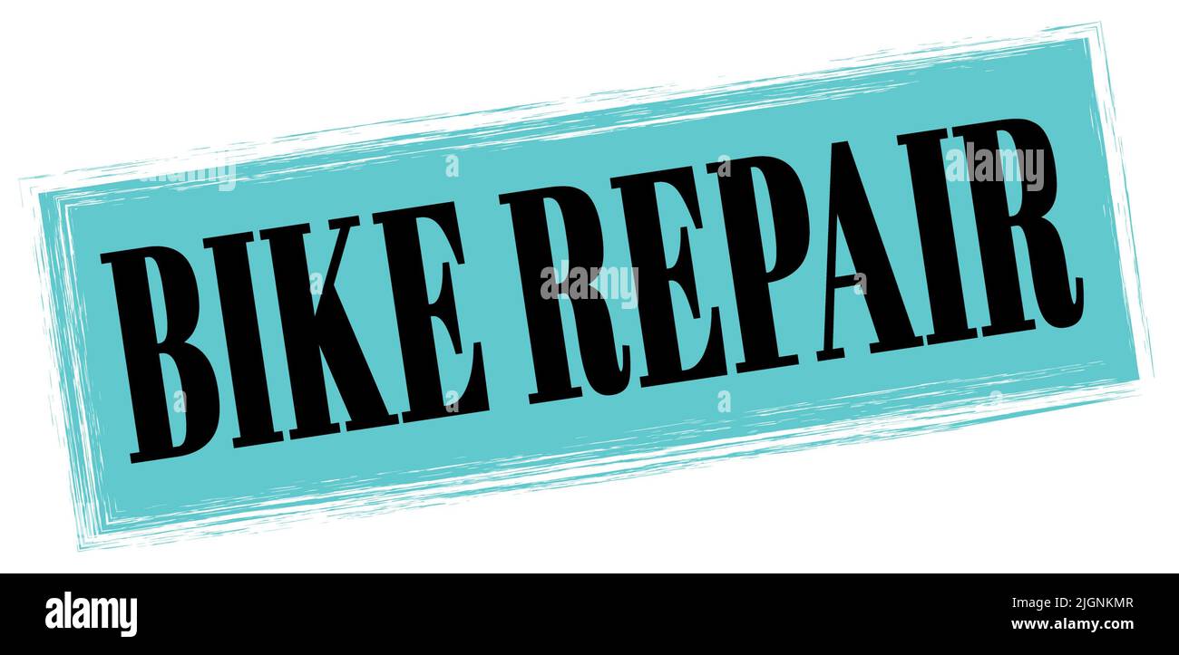BIKE REPAIR text written on blue-black rectangle stamp sign Stock Photo ...