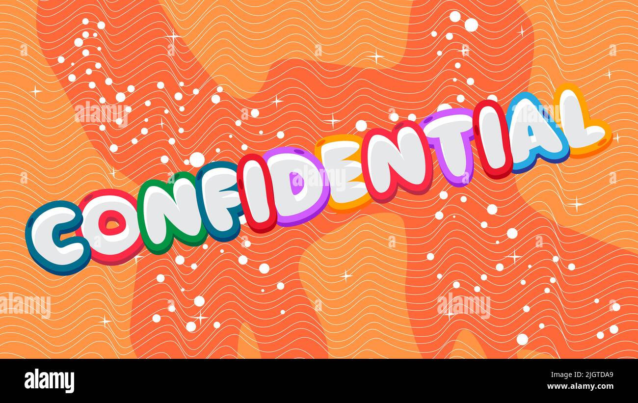 Confidential. Word written with Children's font in cartoon style Stock ...