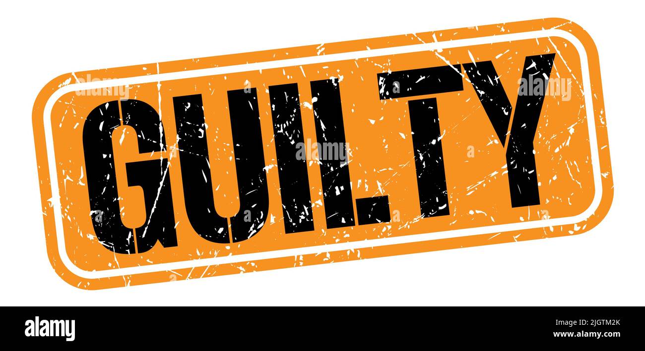 Guilty stamp sign seal hi-res stock photography and images - Alamy