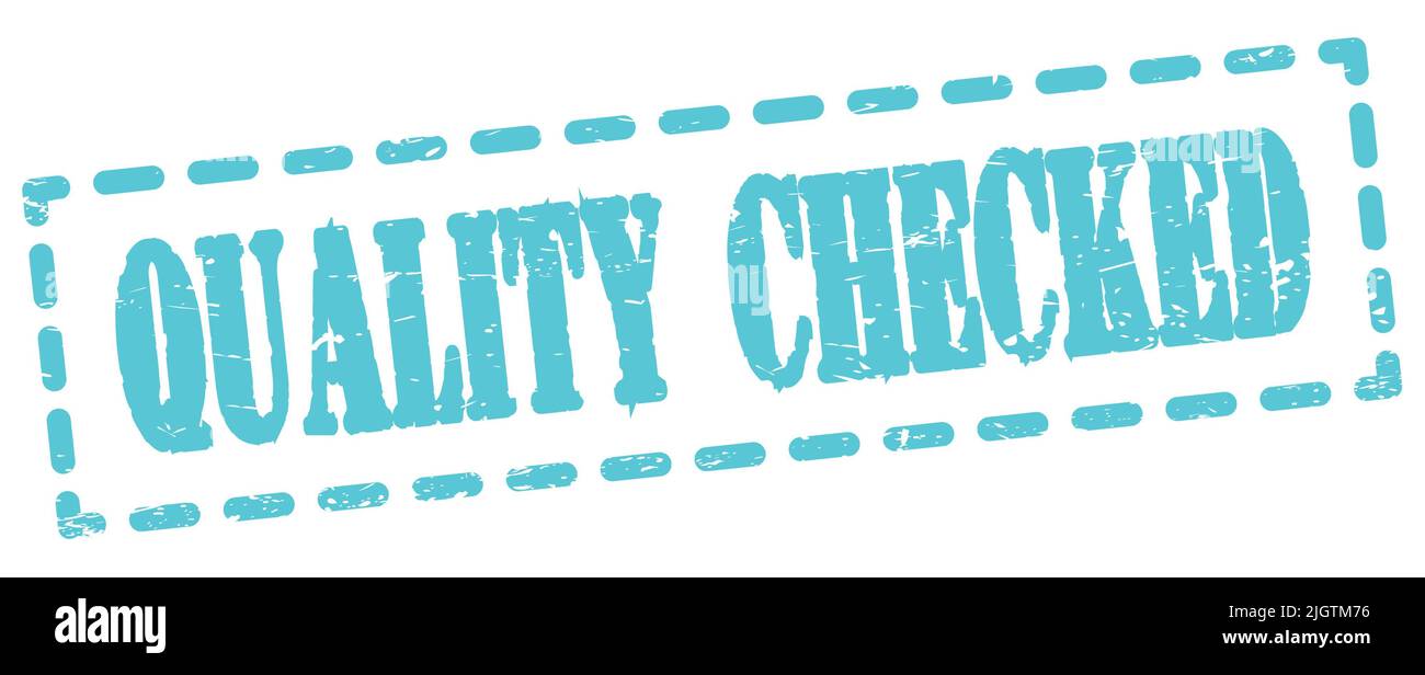 QUALITY CHECKED text written on blue dash stamp sign Stock Photo - Alamy