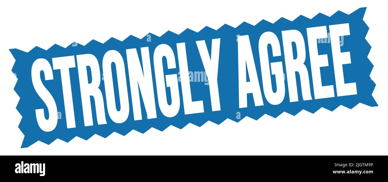 STRONGLY AGREE text written on blue zig-zag stamp sign Stock Photo - Alamy