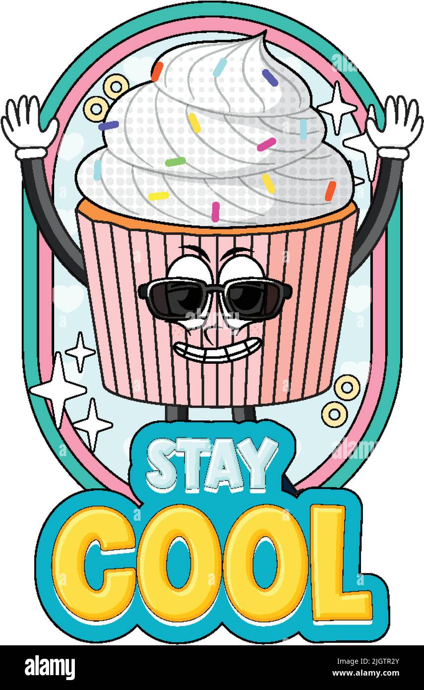 Cupcake cartoon character with stay cool badge illustration Stock ...