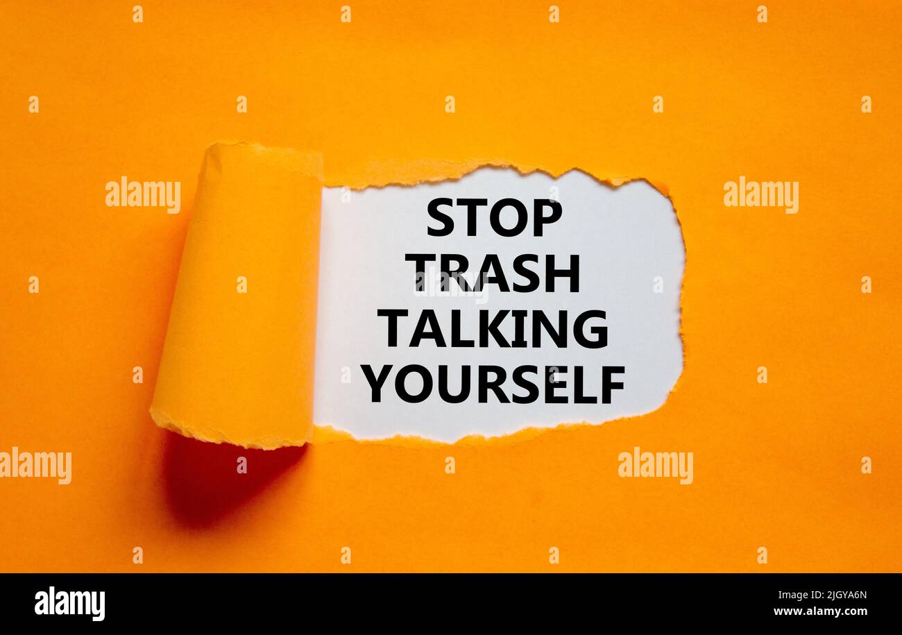 Stop trash talking yourself symbol. Concept words Stop trash talking ...