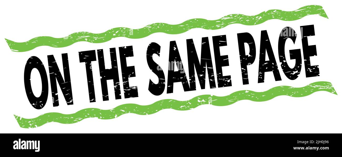 ON THE SAME PAGE text written on green-black lines stamp sign Stock ...