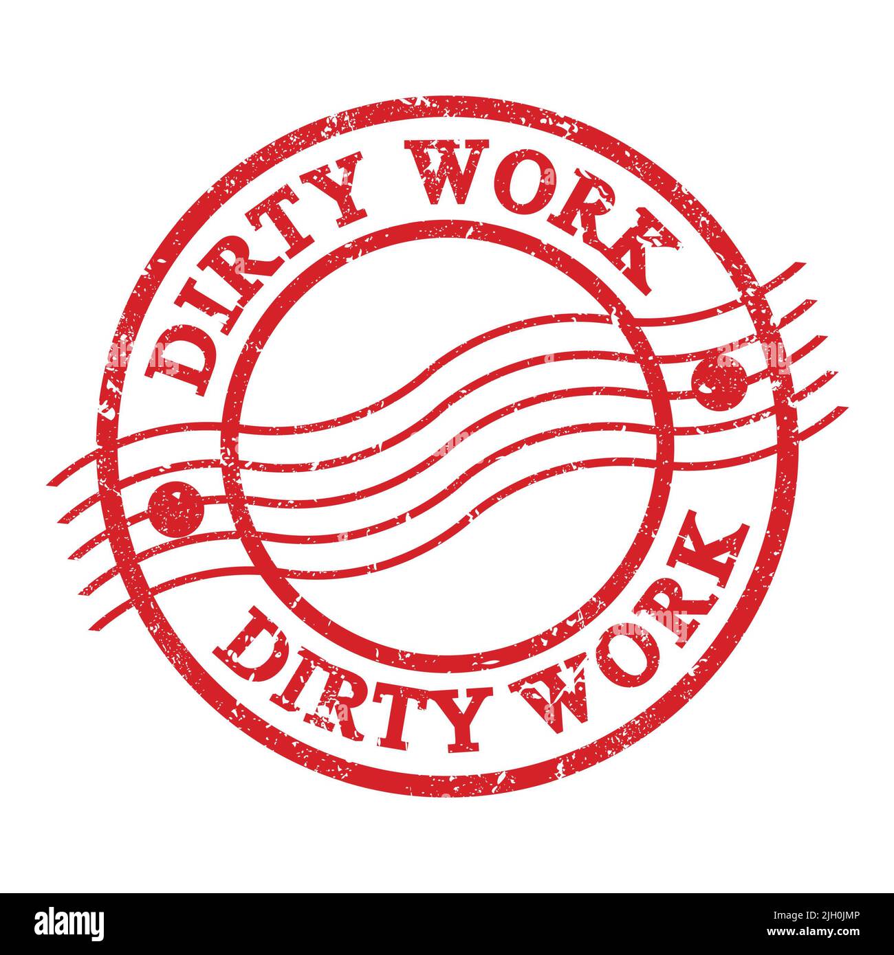 DIRTY WORK, text written on red grungy postal stamp Stock Photo - Alamy
