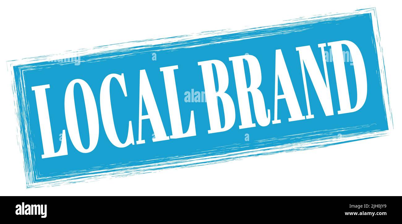 LOCAL BRAND text written on blue rectangle stamp sign Stock Photo - Alamy