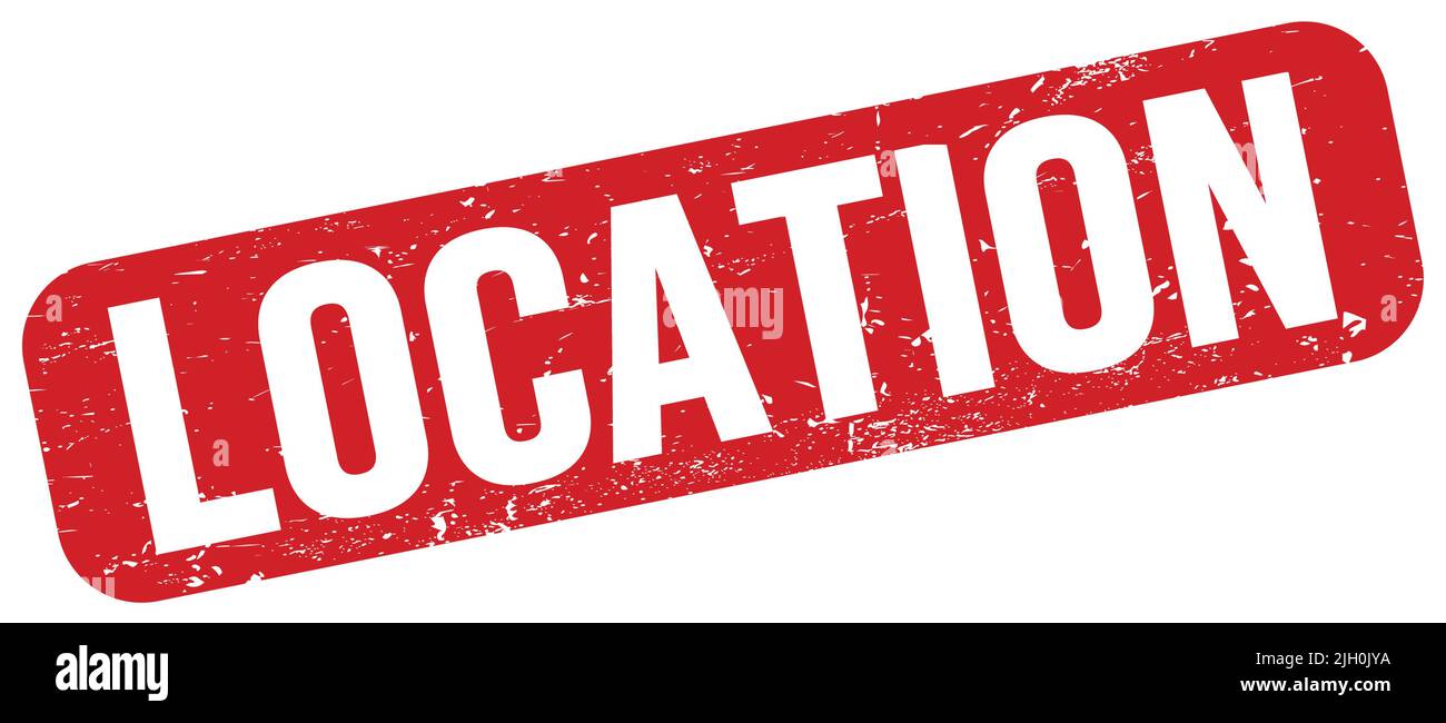 LOCATION text written on red grungy stamp sign Stock Photo - Alamy