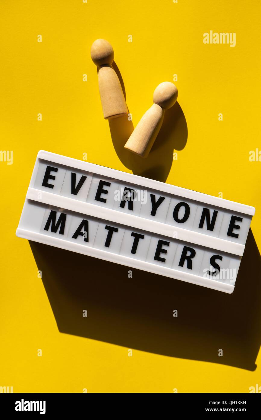Lightbox with message EVERYONE MATTERS. Motivational Words Quotes ...