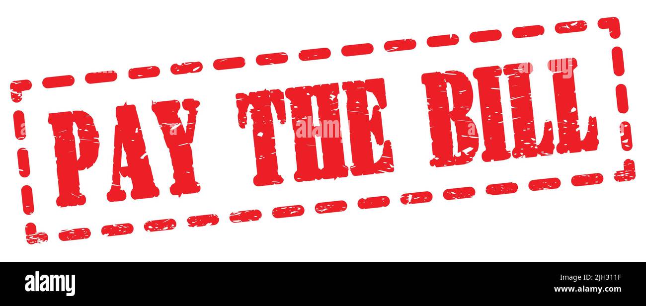 PAY THE BILL text written on red dash stamp sign Stock Photo - Alamy