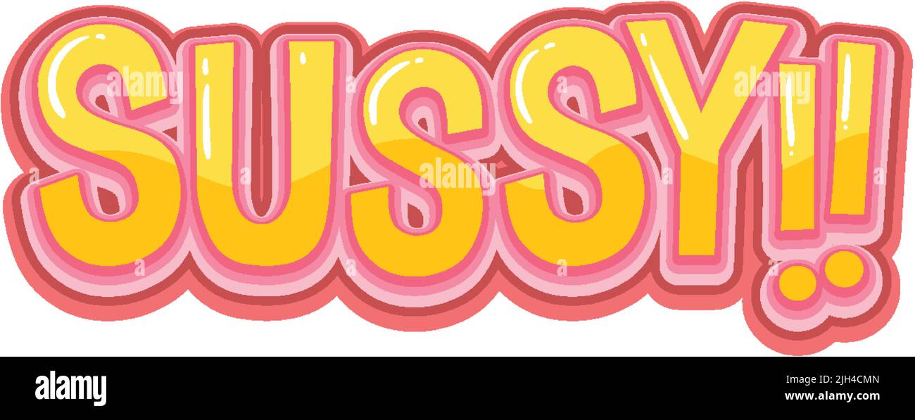 Sussy isolated word text illustration Stock Vector Image & Art - Alamy