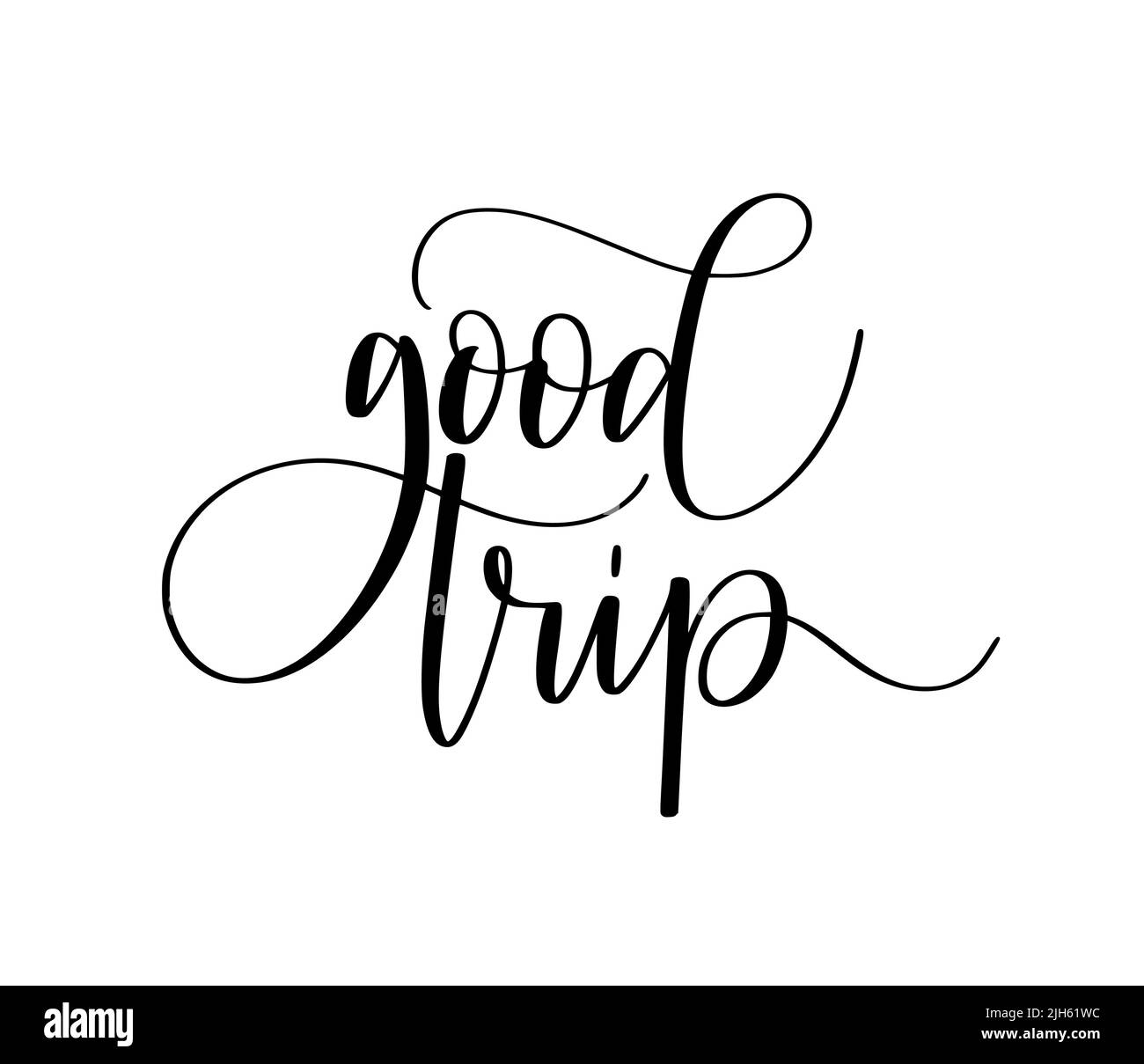 Good trip. Cute modern calligraphy travel design Stock Vector Image ...
