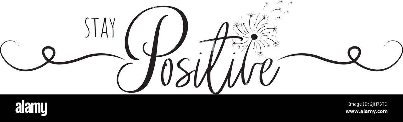 Stay positive, vector. Motivational inspirational life quotes. Positive ...