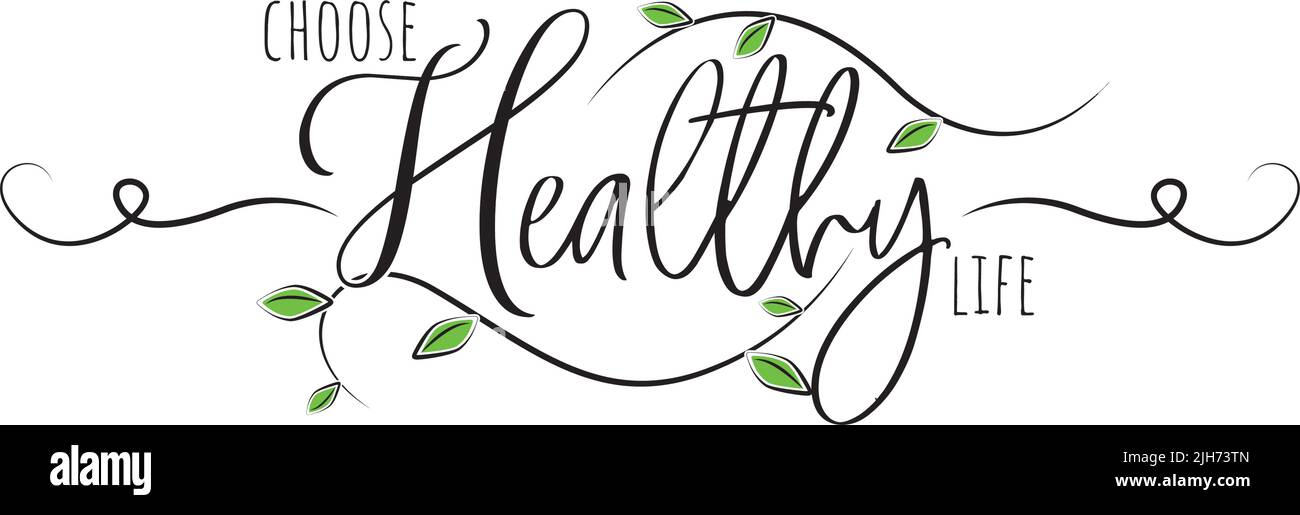 Choose healthy life, vector. Motivational inspirational life quotes ...