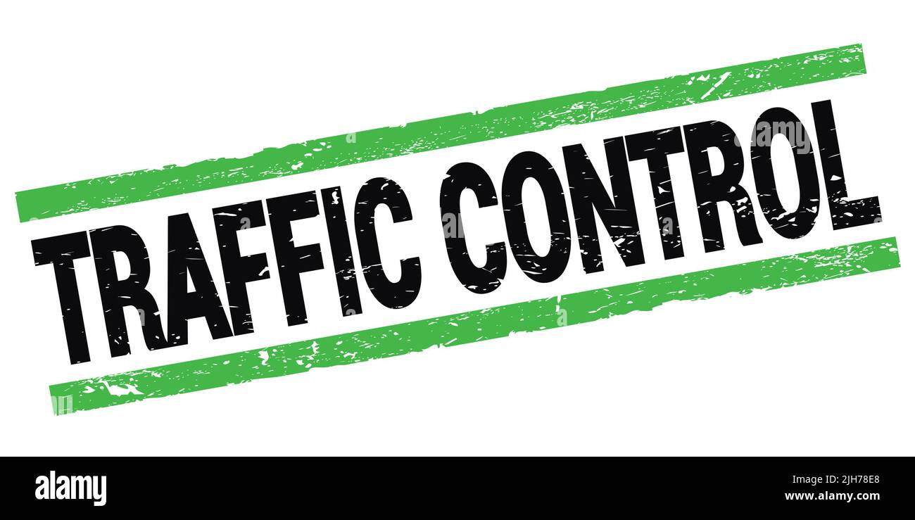 TRAFFIC CONTROL text written on black-green rectangle stamp sign Stock ...