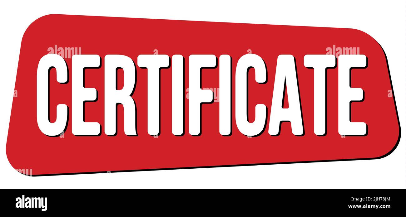 CERTIFICATE text written on red trapeze stamp sign Stock Photo - Alamy