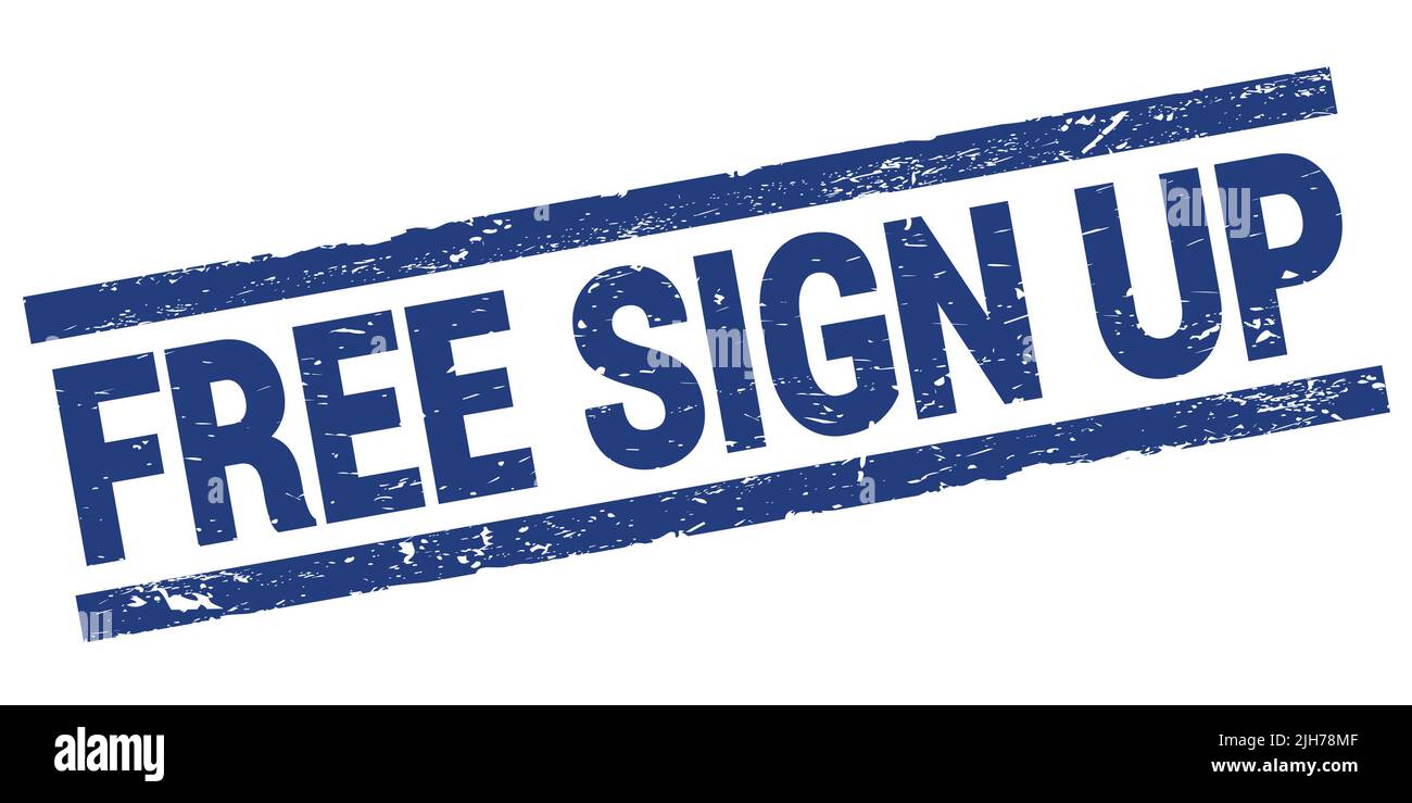 FREE SIGN UP text written on blue rectangle stamp sign Stock Photo - Alamy
