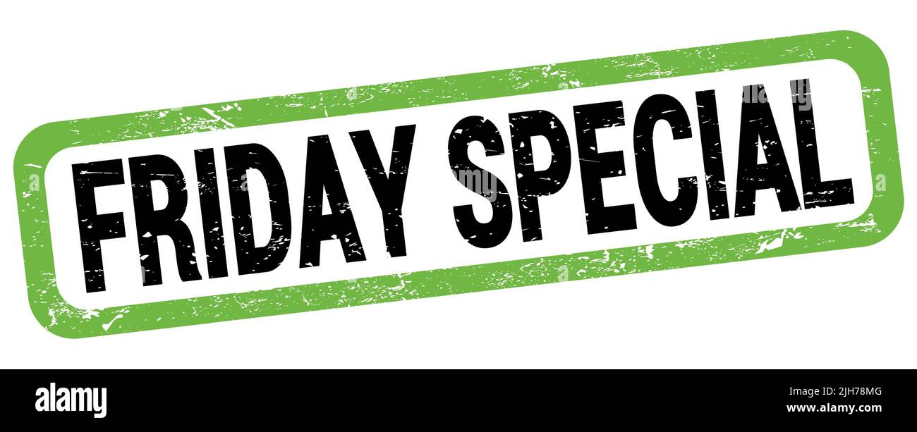 FRIDAY SPECIAL text written on green-black rectangle stamp sign Stock ...