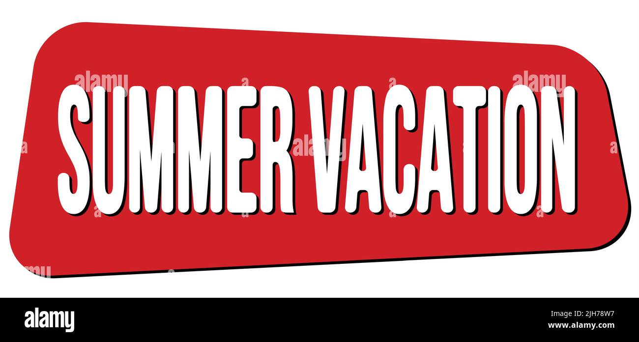 SUMMER VACATION text written on red trapeze stamp sign Stock Photo - Alamy