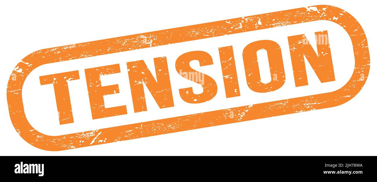 TENSION, text on orange rectangle stamp sign Stock Photo - Alamy