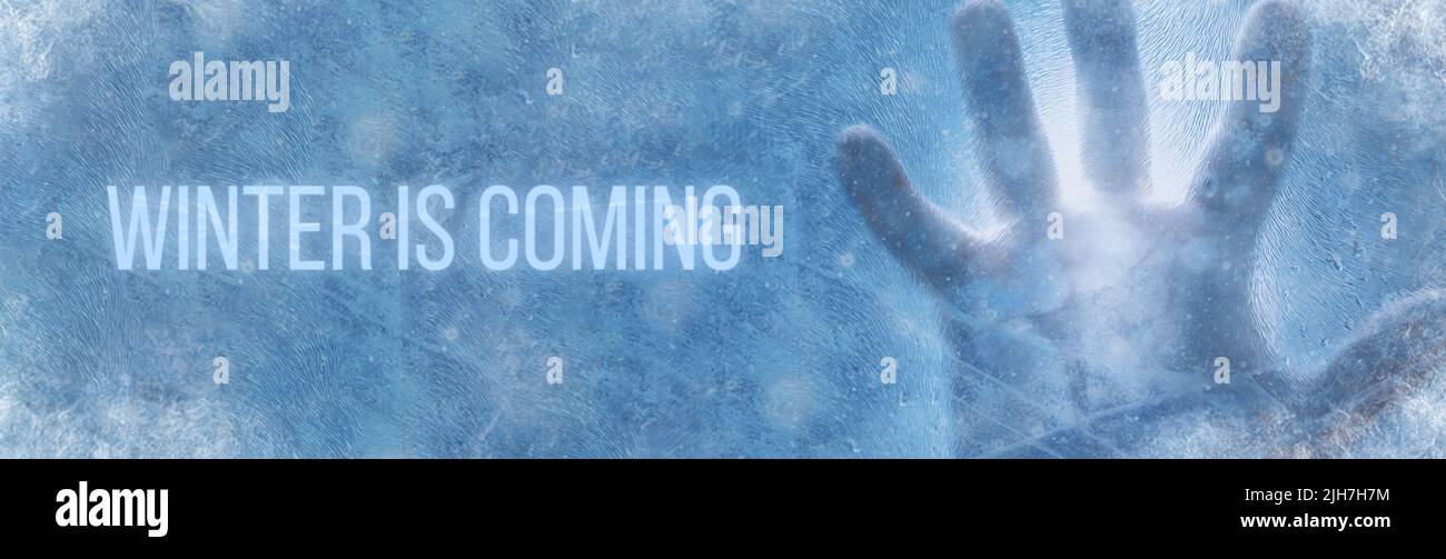 Banner of human hand against frozen glass with text winter is coming ...