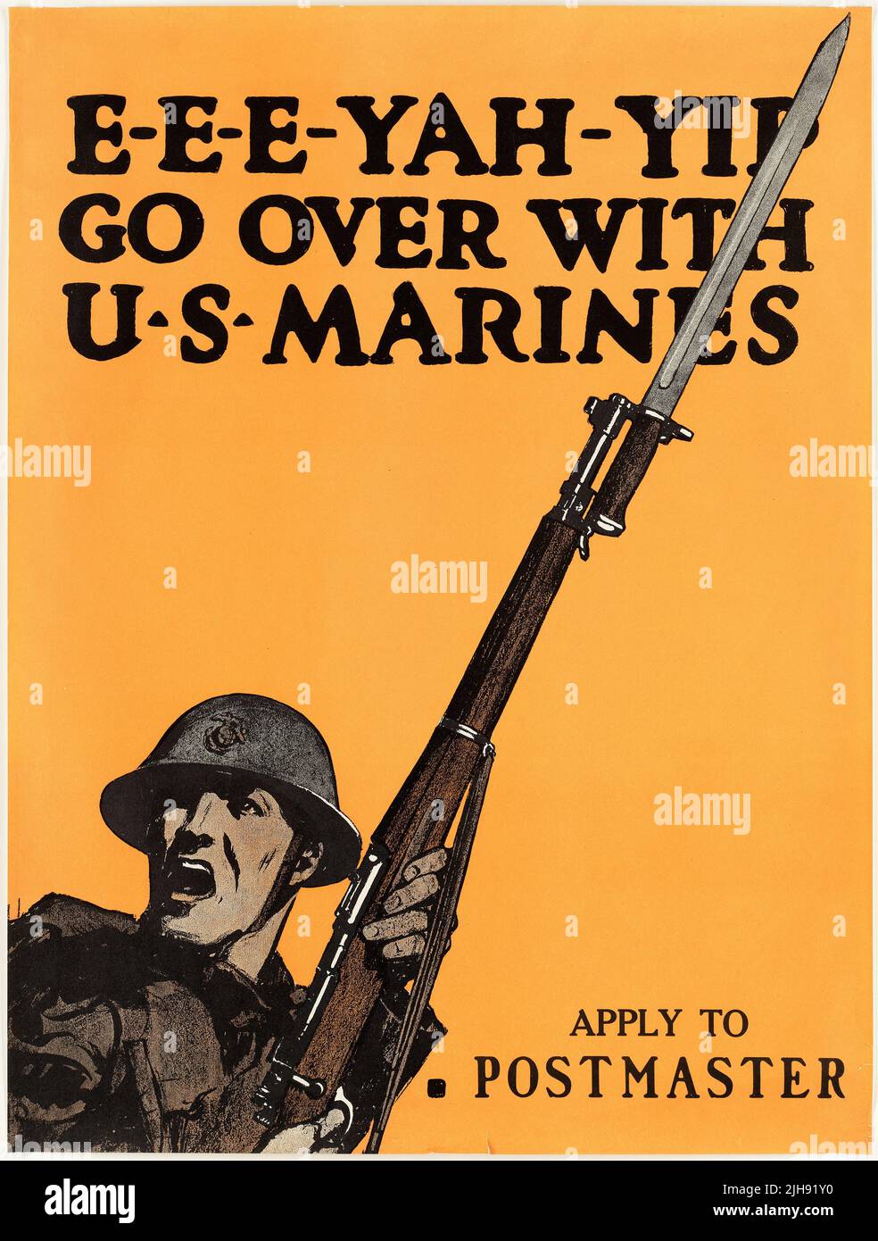 E-E-E-Yah-Yip. Go over with U.S. Marines (1918) American World War I ...