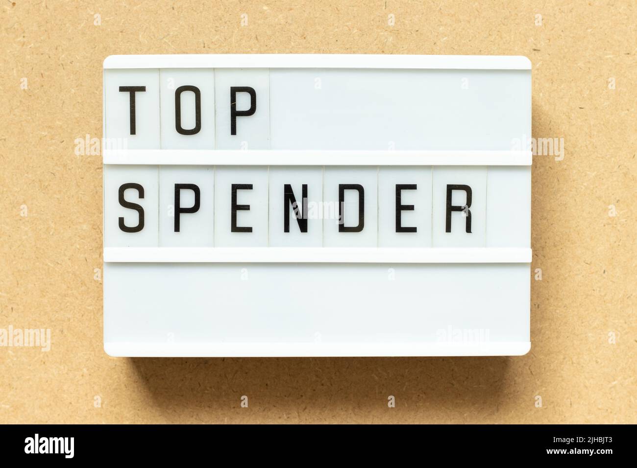 Lightbox with word top spender on wood background Stock Photo - Alamy