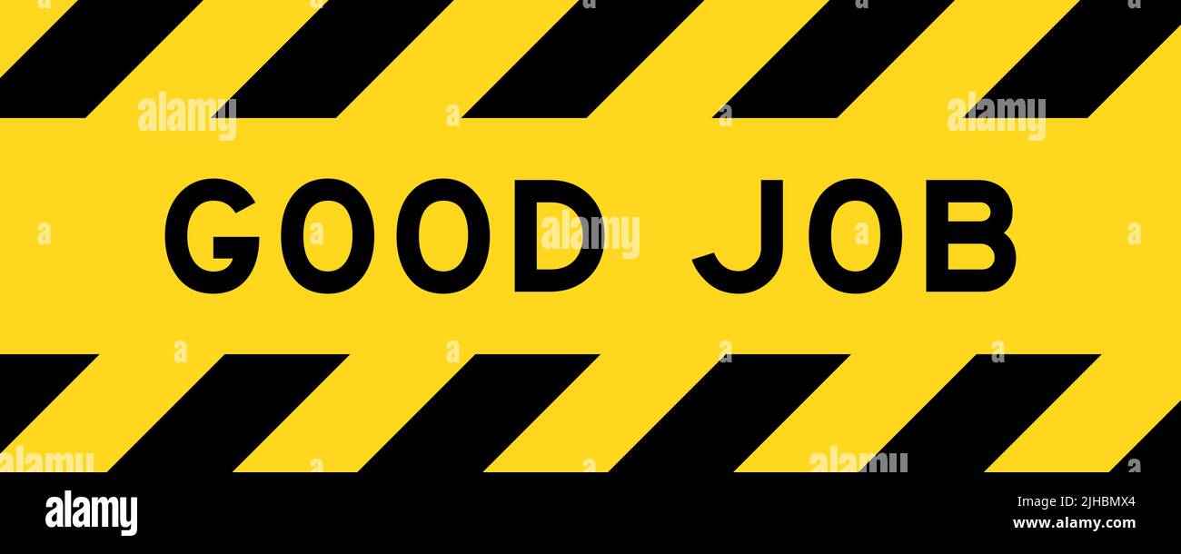 Yellow and black color with line striped label banner with word good ...