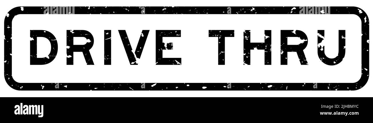 Grunge black drive thru word rubber seal stamp on white background ...