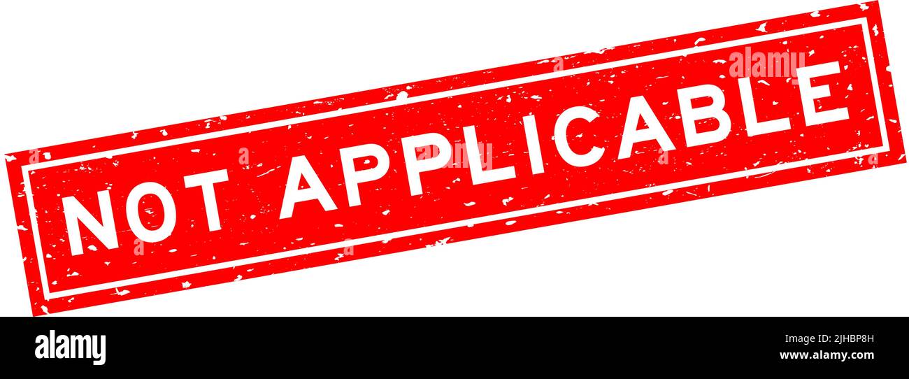 Grunge red not applicable word square rubber seal stamp on white ...