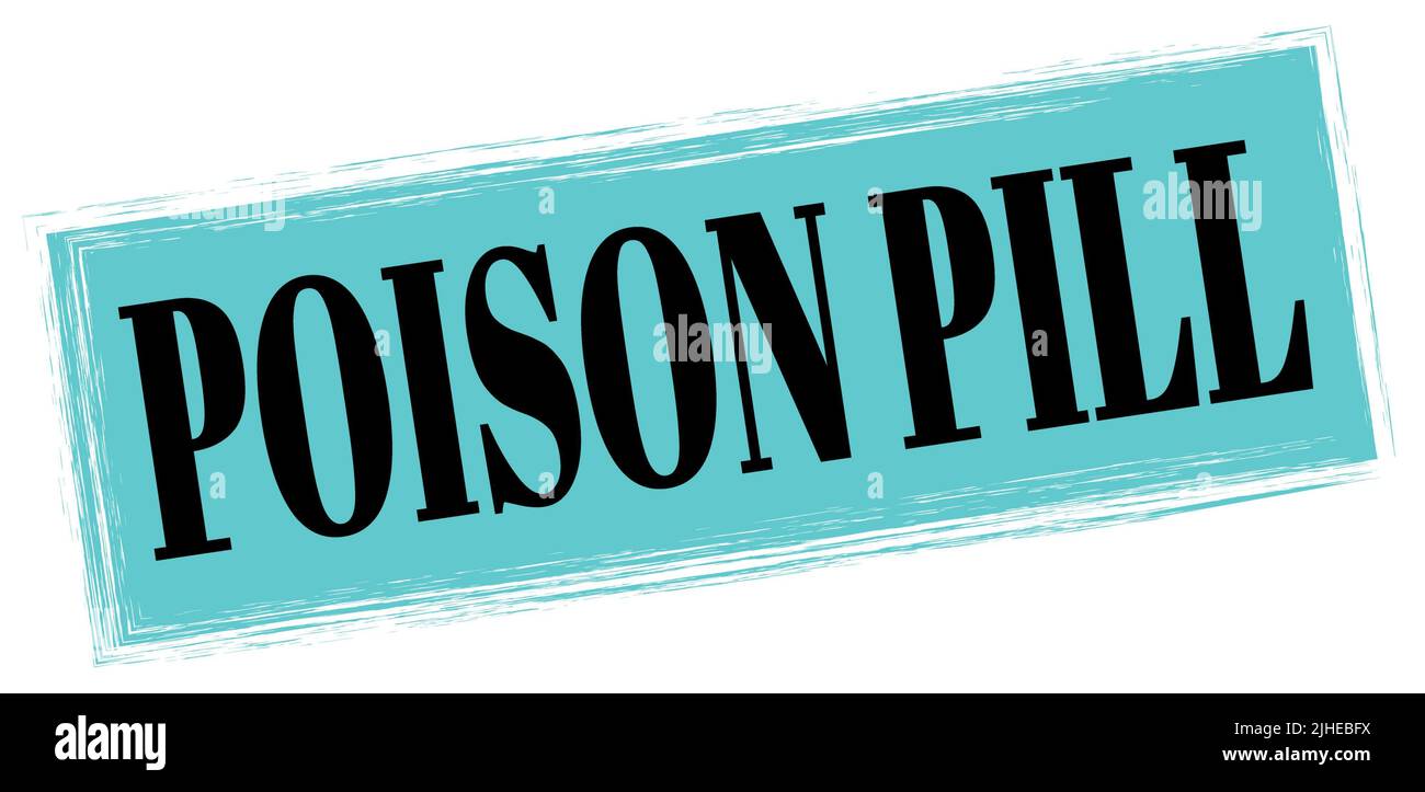 POISON PILL text written on blue-black rectangle stamp sign Stock Photo ...