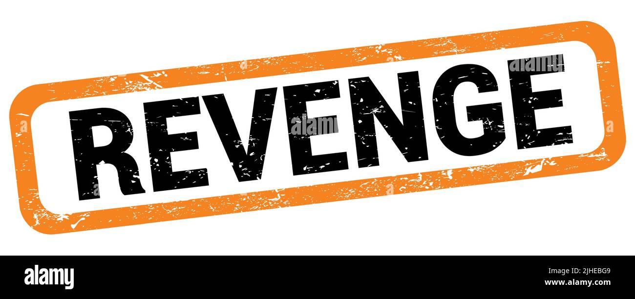 REVENGE text written on orange-black rectangle stamp sign Stock Photo ...