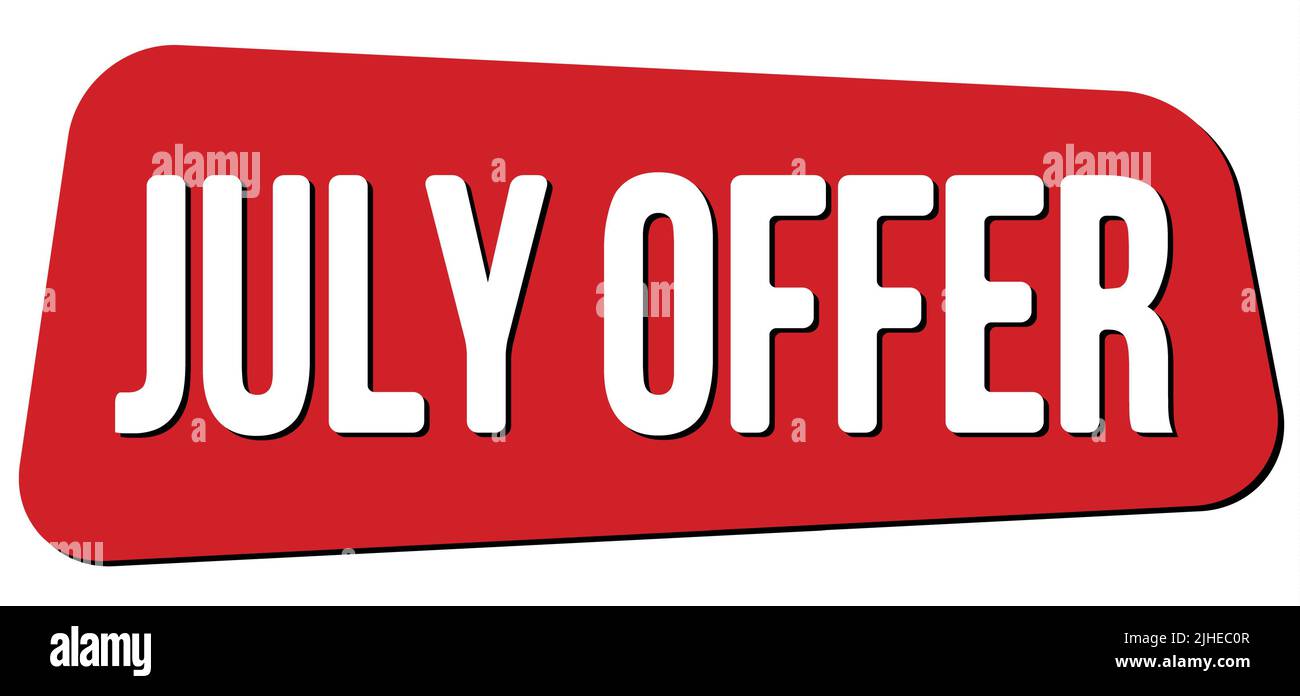 JULY OFFER text written on red trapeze stamp sign Stock Photo - Alamy