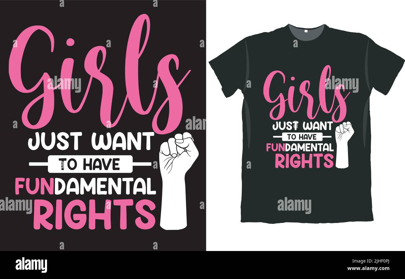 A Girls Just Want To Have Fundamental Rights Illustration For A T