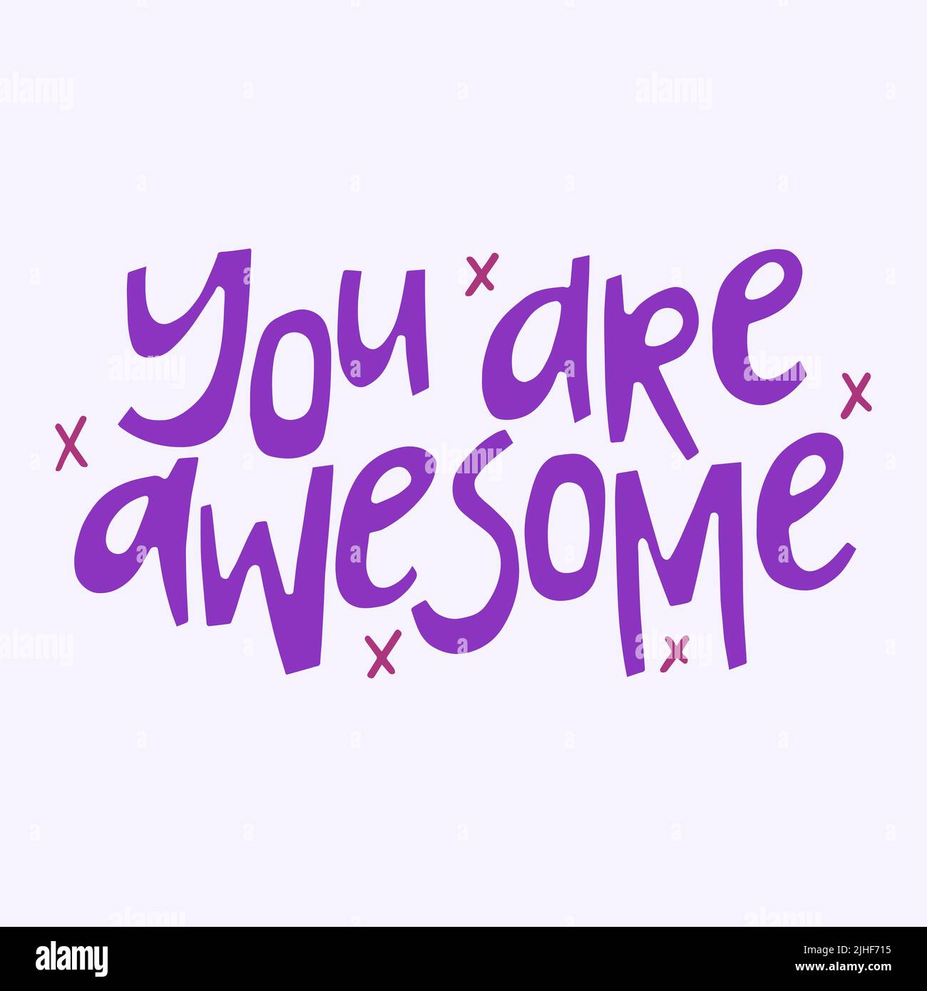 You are awesome - hand-drawn quote. Creative lettering illustration for ...