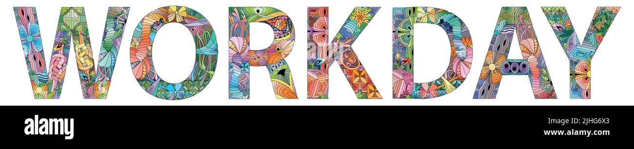 Hand-painted art design. Hand drawn illustration word WORKDAY for t ...