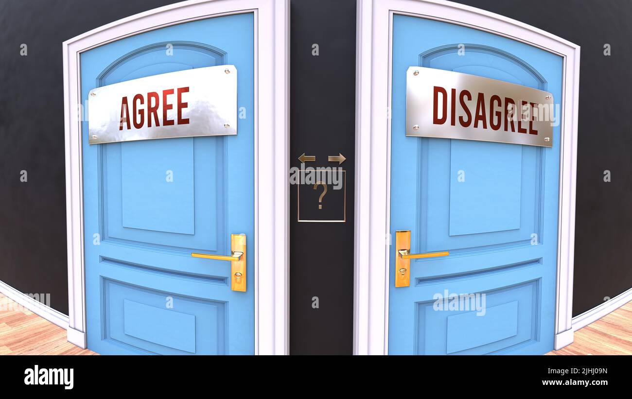 Agree or Disagree - a choice. Two options to choose from represented by ...