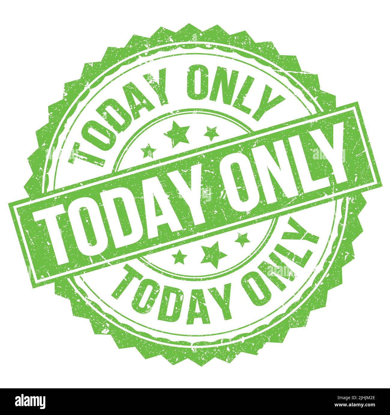 TODAY ONLY text written on green round stamp sign Stock Photo - Alamy