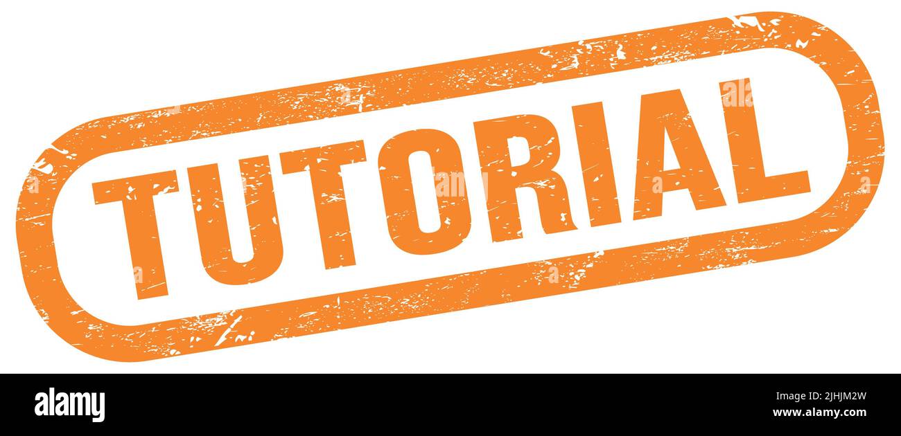 TUTORIAL, text on orange rectangle stamp sign Stock Photo - Alamy