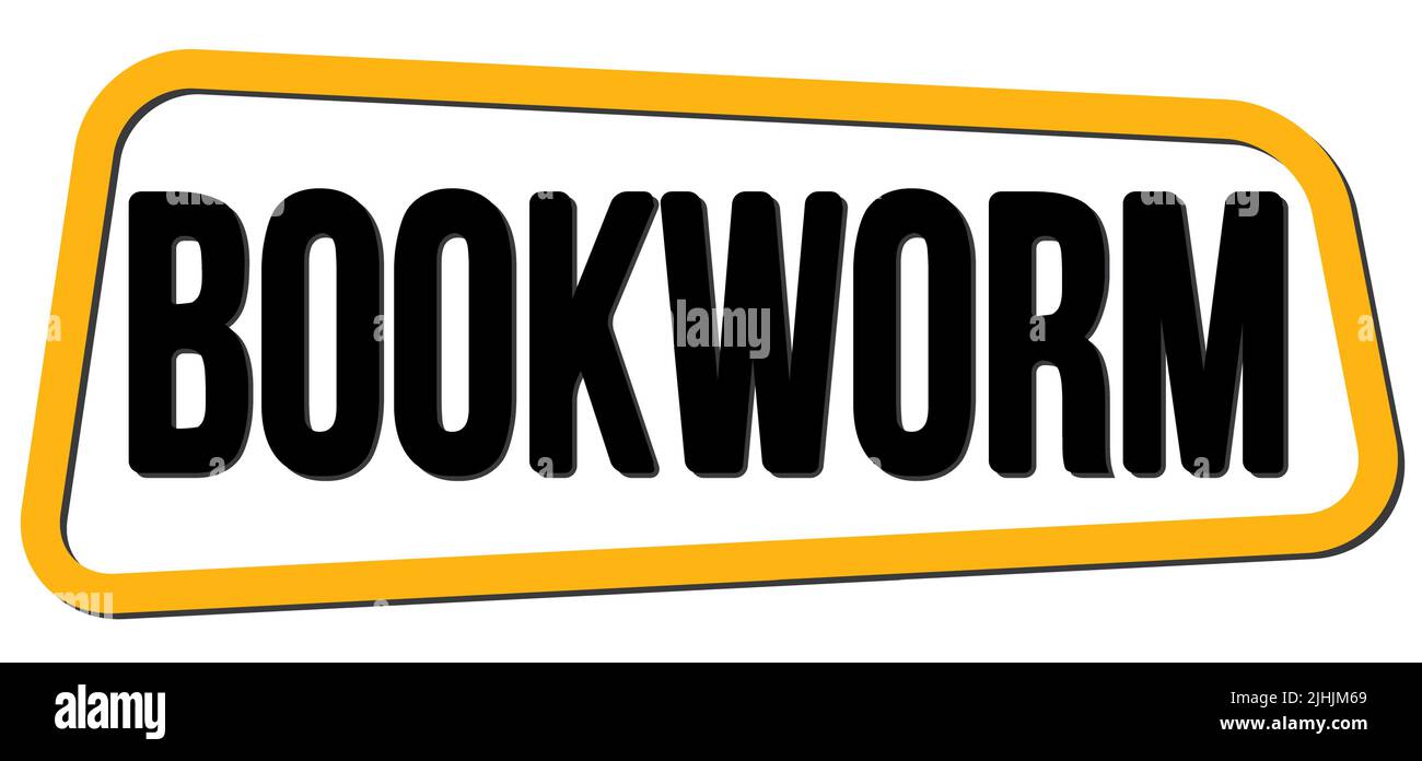 BOOKWORM text written on yellow-black trapeze stamp sign Stock Photo ...