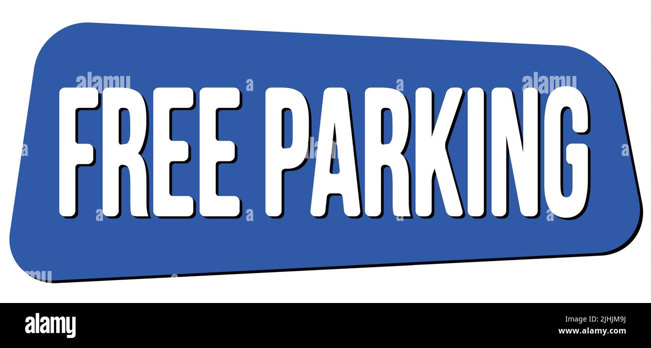 FREE PARKING text written on blue trapeze stamp sign Stock Photo - Alamy
