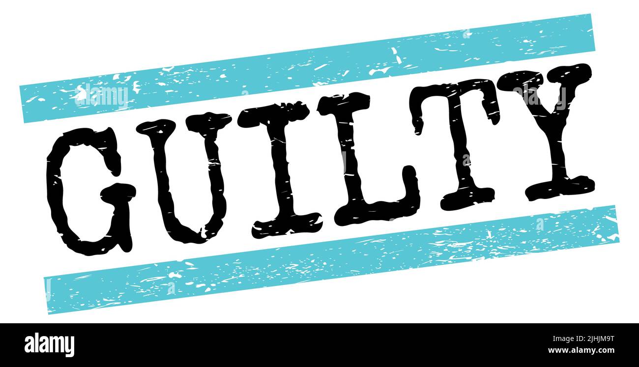 Guilty stamp sign seal hi-res stock photography and images - Alamy