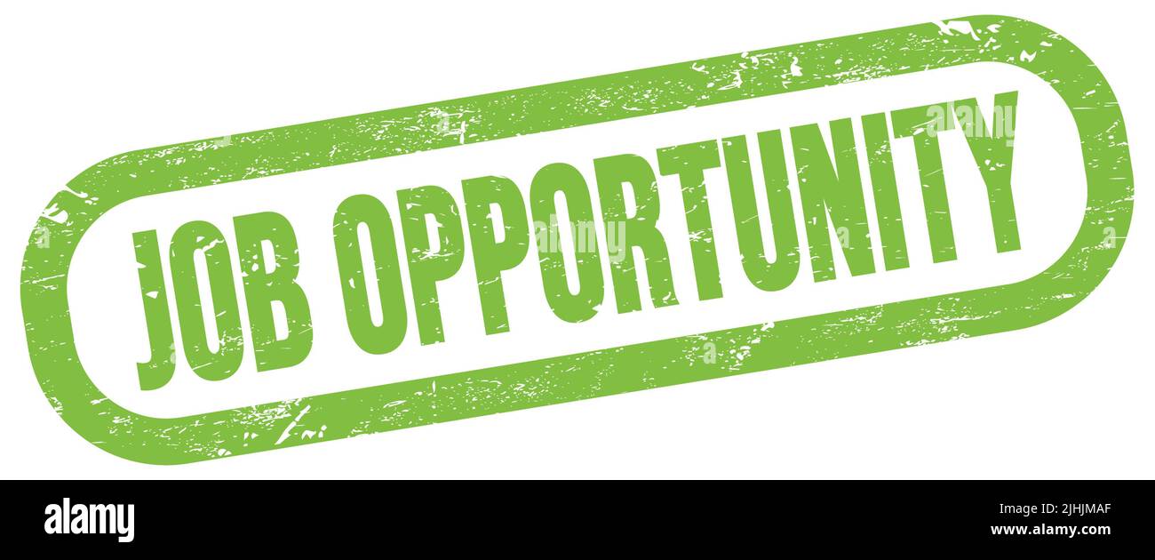 JOB OPPORTUNITY, text on green rectangle stamp sign Stock Photo - Alamy