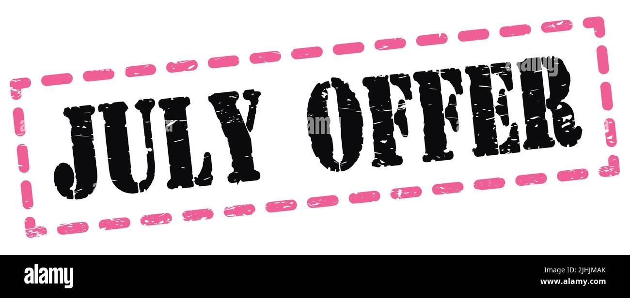 JULY OFFER text written on pink-black dash stamp sign Stock Photo - Alamy