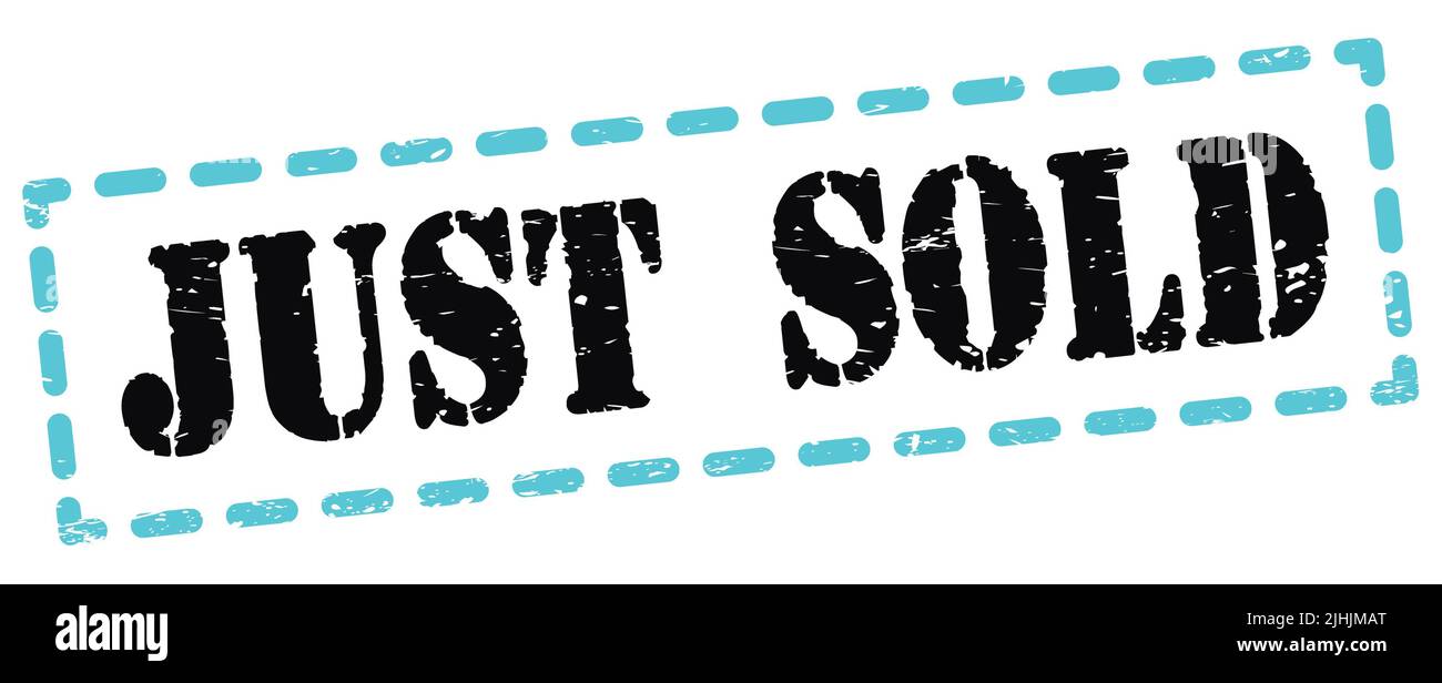 JUST SOLD text written on blue-black dash stamp sign Stock Photo - Alamy