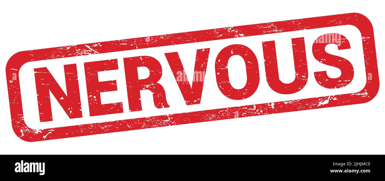 NERVOUS text written on red rectangle stamp sign Stock Photo - Alamy